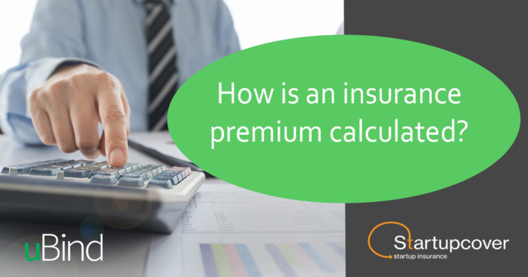 How is an insurance premium calculated? | Startupcover